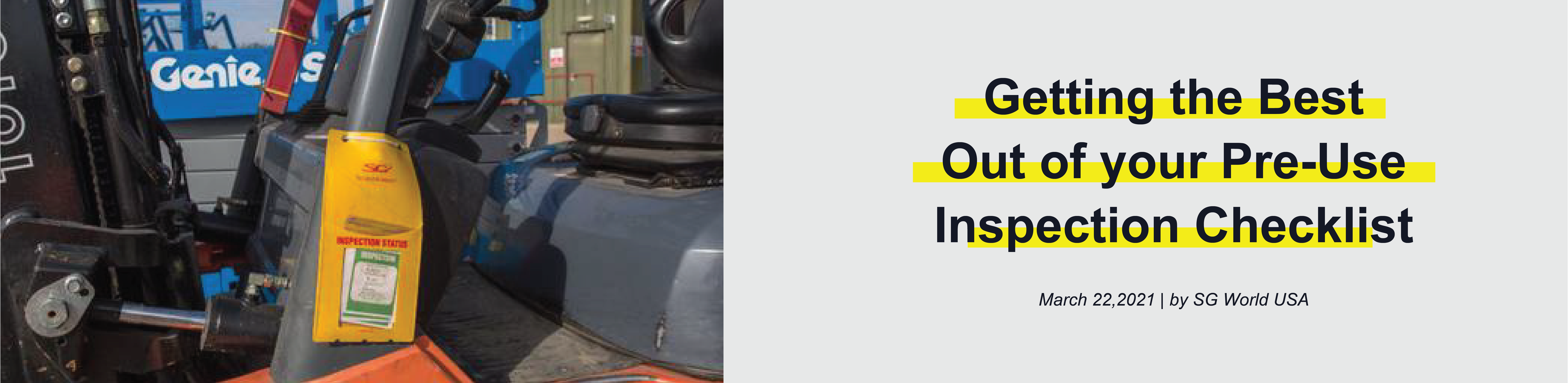 Getting the Best Out of your Pre-Use Inspection Checklist