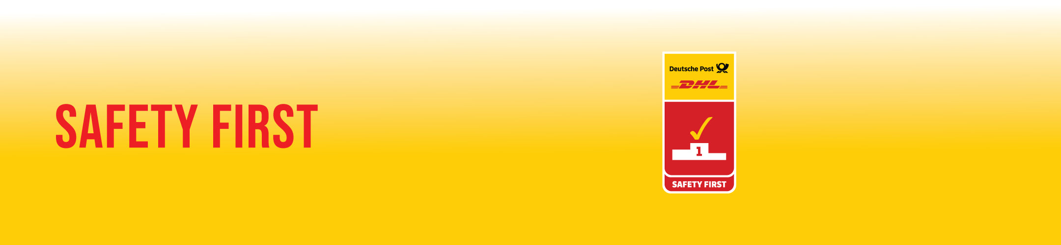 DHL Safety First Materials Including Banners, Signs & Posters