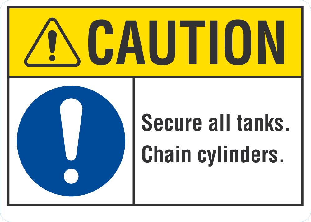 CAUTION Secure All Tanks Sign