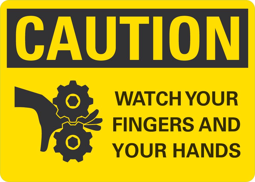 CAUTION Watch your Finger And Your Hands Sign LCU3-0151-NP_10x7