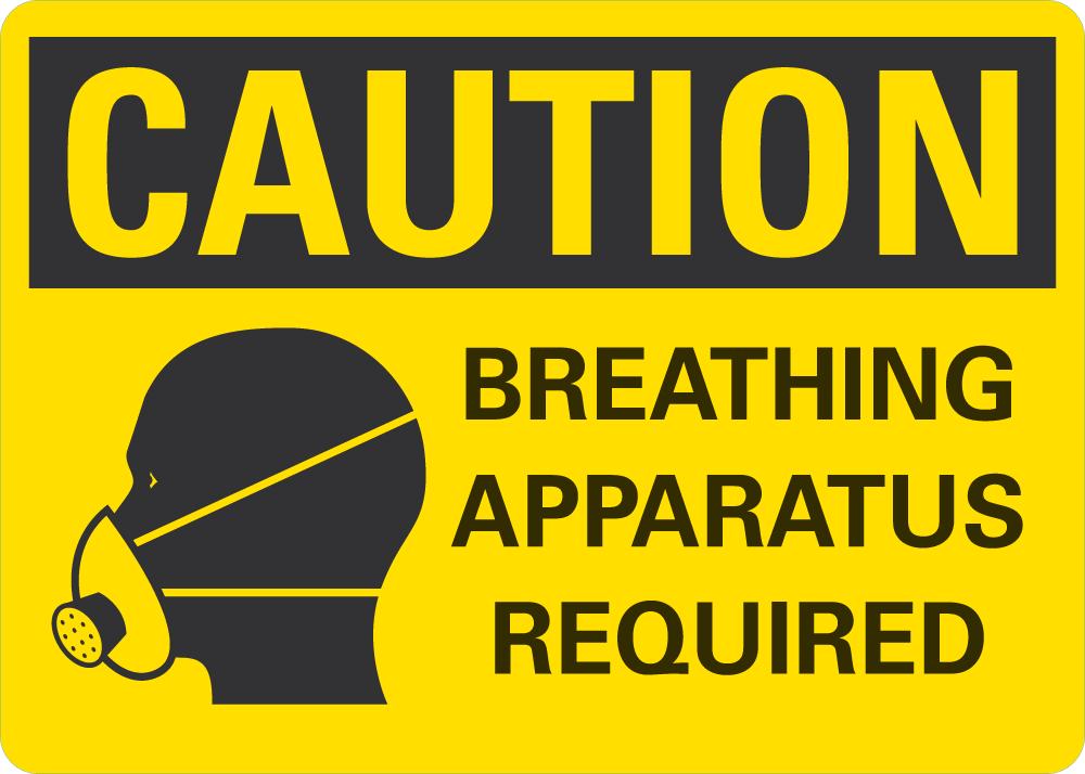CAUTION Breathing Apparatus Required Sign LCU3-0180-NP_10x7