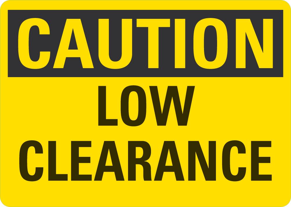 CAUTION Low Clearance Sign LCU3-0225-RA_10x7