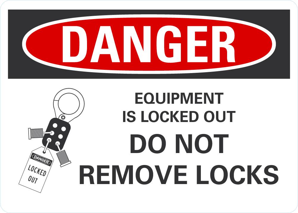 DANGER Equipment Is Locked Out, Do Not Remove Locks LCU4-0258-NA_10X7