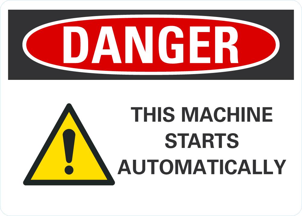 DANGER This Machine Starts Automatically Sign LCU4-0269-NA_10X7