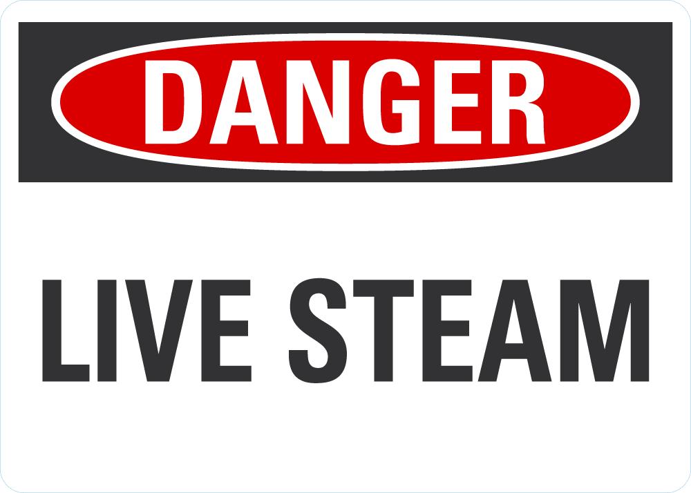 DANGER Live Steam Sign LCU4-0333-NA_10X7