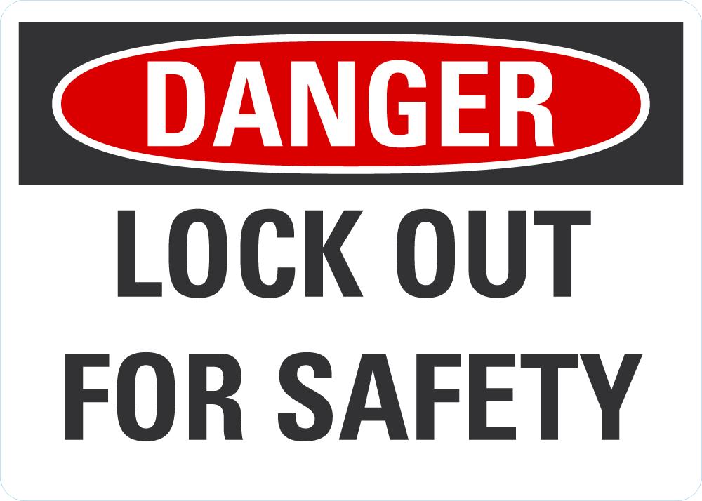 DANGER Look Out For Safety Sign LCU4-0425-NA_10X7