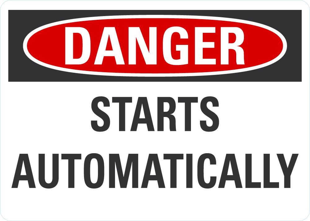 DANGER Starts Automatically Sign LCU4-0437-NA_10X7