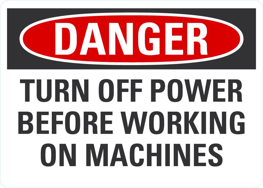 DANGER Turn Off Power Before Working On Machines Sign LCU4-0594-NA_10X