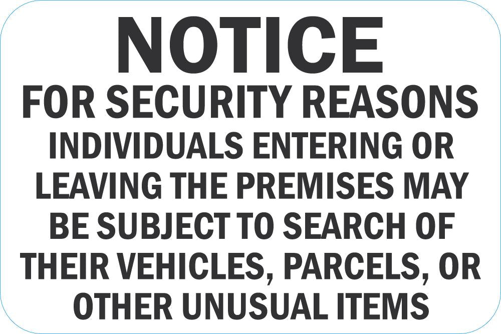 NOTICE For Security Reasons Individuals May Be Subjet To Search Sign T